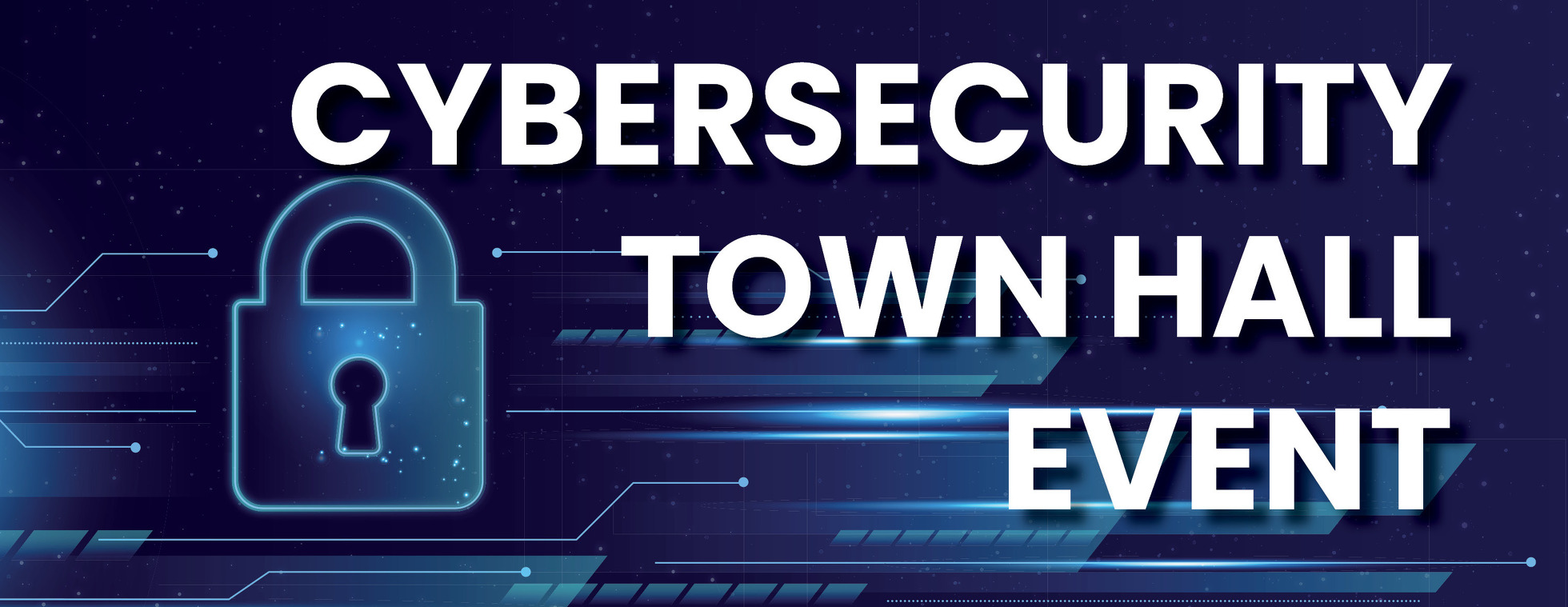 Cybersecurity Town Hall Event